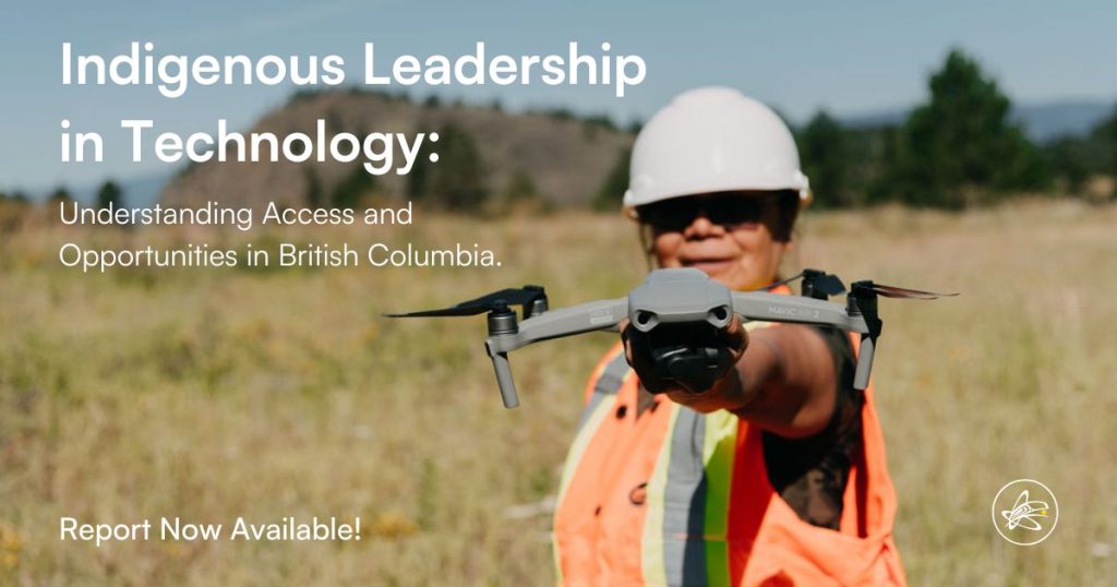 Groundbreaking Study will Increase Indigenous Leadership in Technology ...